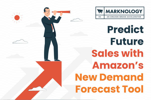 Predict Future Sales with Amazon’s New Demand Forecast Tool – Marknology