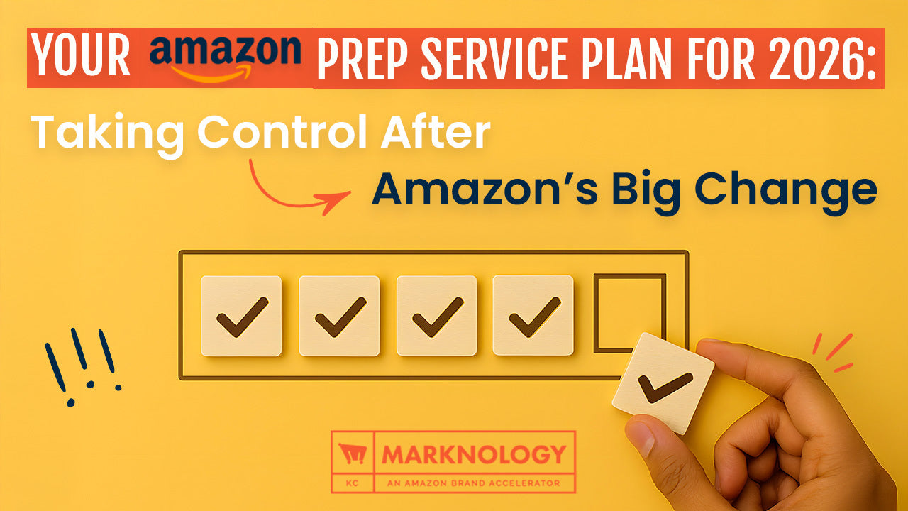 Your Amazon Prep Service Plan for 2026: Taking Control After Amazon’s ...